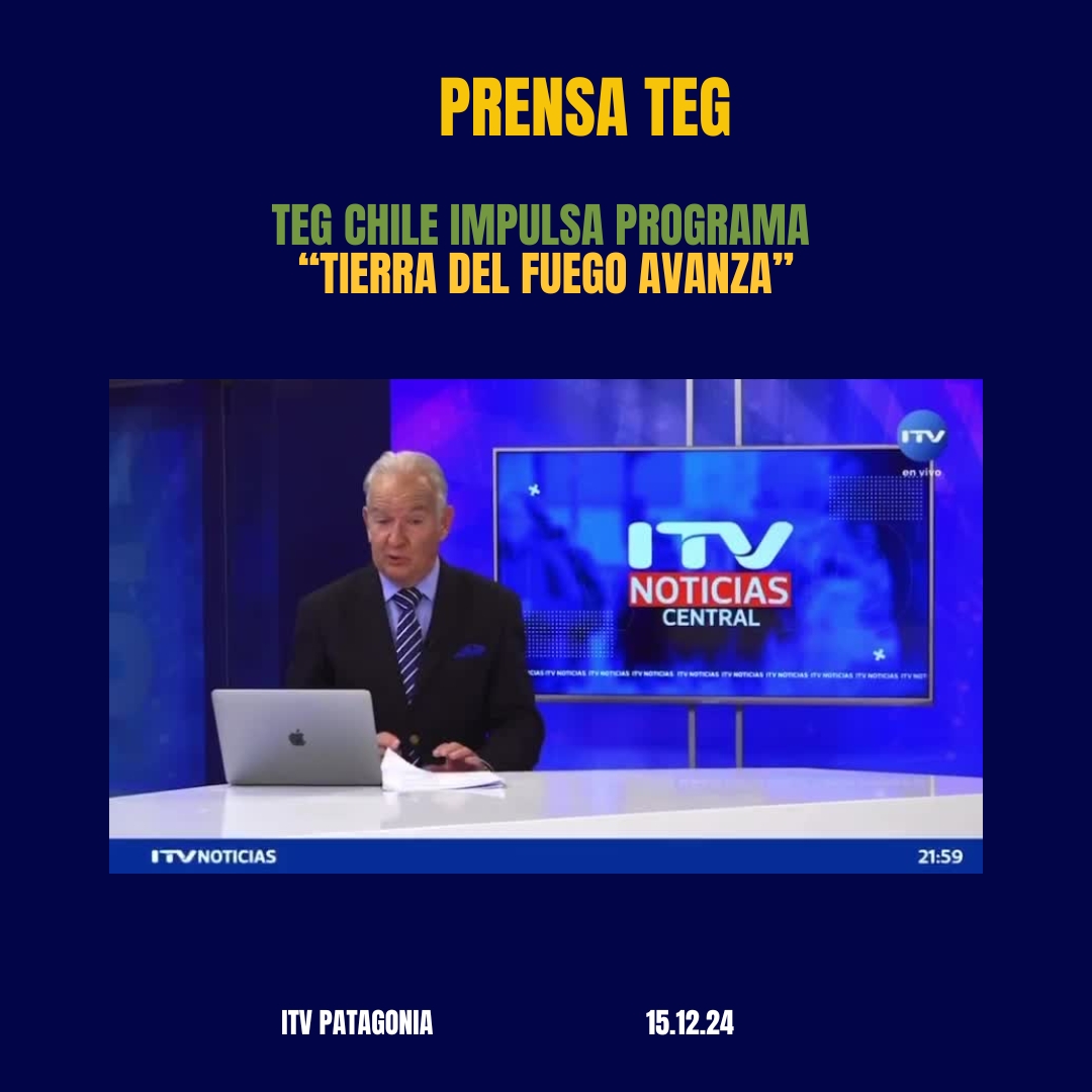 TEG Chile impulsa programa "Tierra del Fuego Avanza" - Green Hydrogen ...